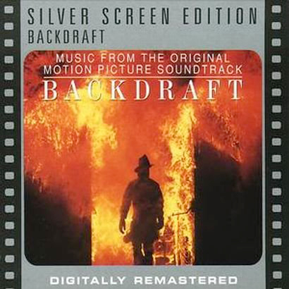 Backdraft- Soundtrack details - SoundtrackCollector.com