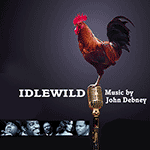 Idlewild- Soundtrack details - SoundtrackCollector.com